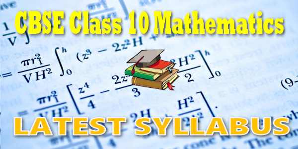CBSE class 10 Maths New Syllabus 2018-19 | myCBSEguide